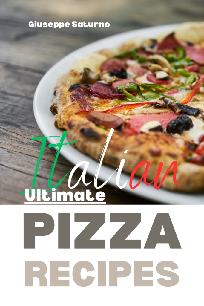 The Secrets of the Italian Pizza Recipe - GS Publisher